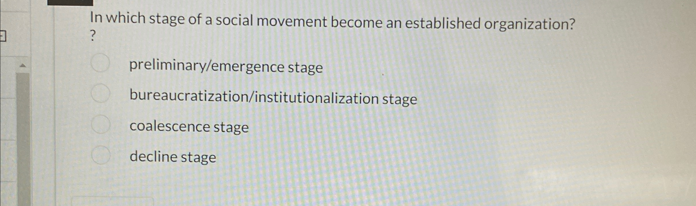 Solved In which stage of a social movement become an | Chegg.com