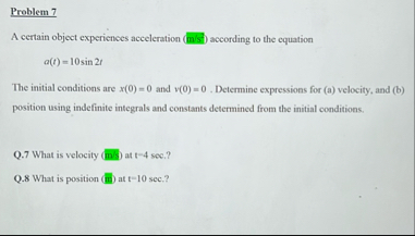 Solved Problem 7A certain object experiences acceleration | Chegg.com