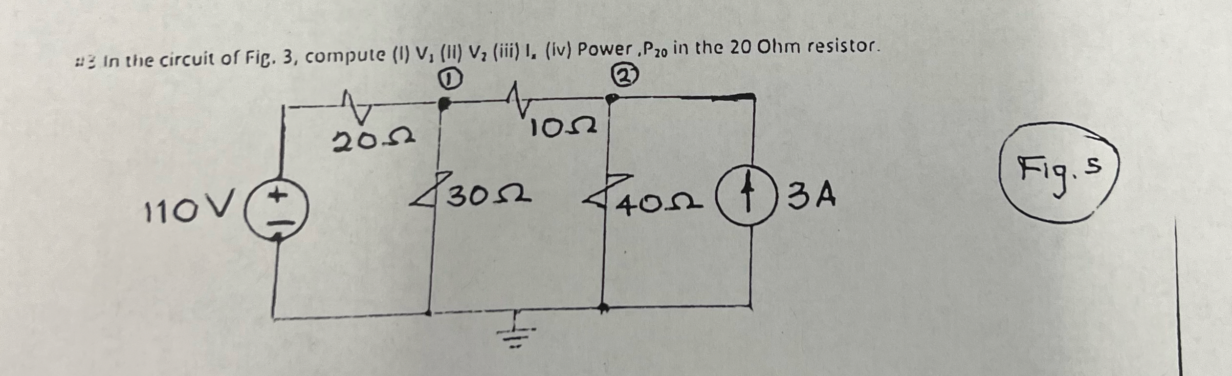 Solved 3. ﻿In the circuit of Fig 3, ﻿compute V1, ﻿V2, ﻿Ix, | Chegg.com