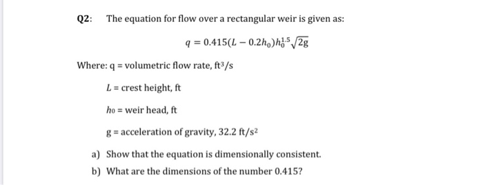 Solved The equation for flow over a rectangular weir is | Chegg.com