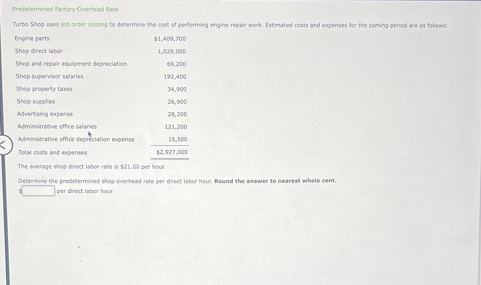 Solved Predetermined Factory-Overhead RateTurbo Shop uses | Chegg.com