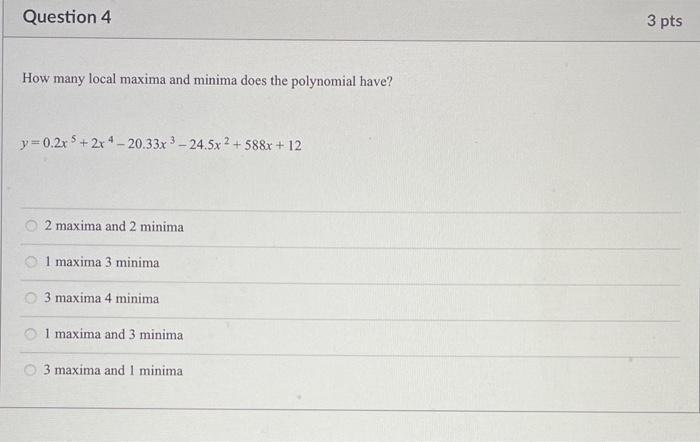 Solved How many local maxima and minima does the polynomial | Chegg.com