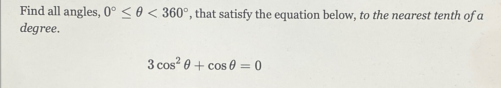 Solved Find all angles, 0°≤θ