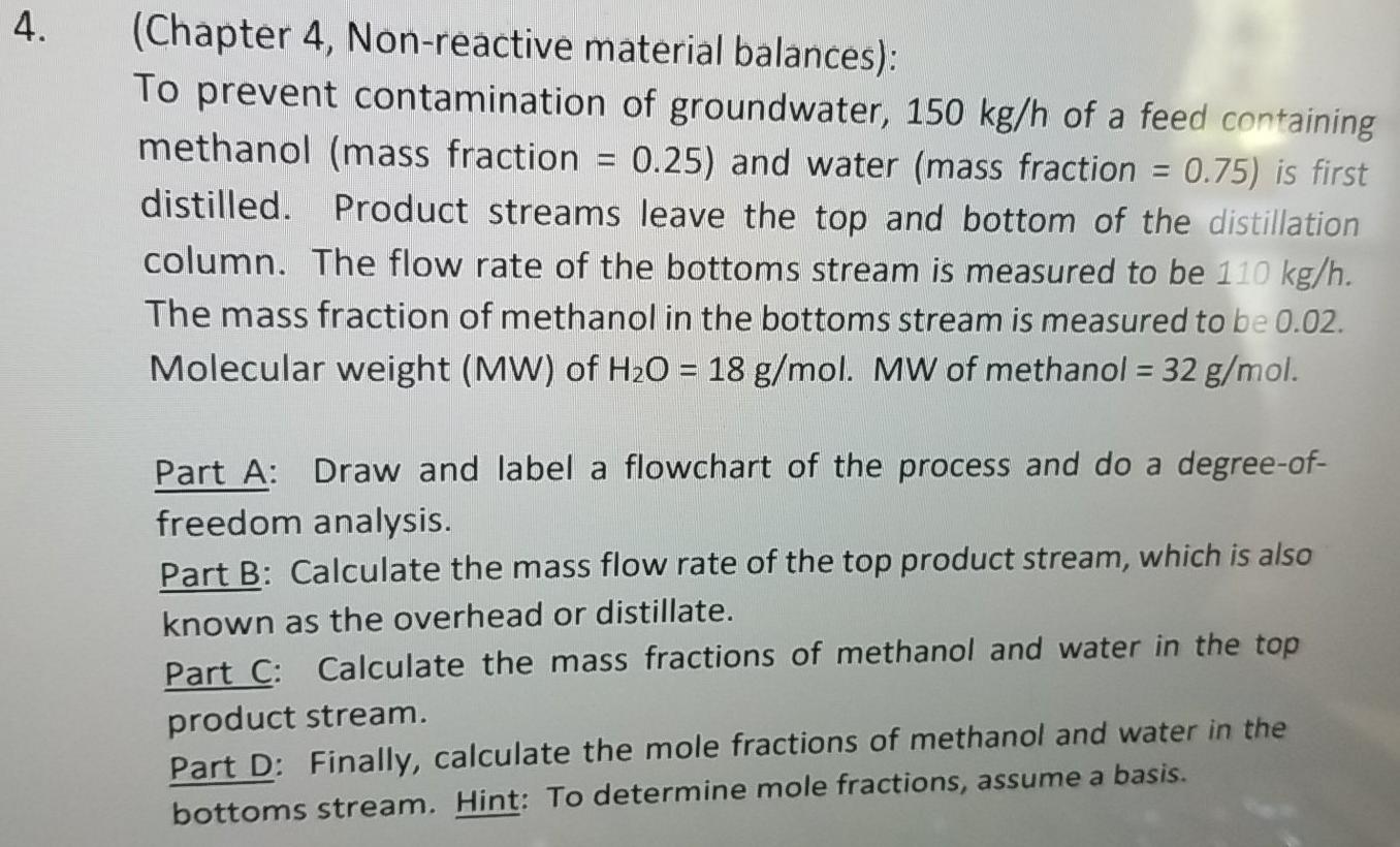 Solved 4. (Chapter 4, Non-reactive material balances): To | Chegg.com