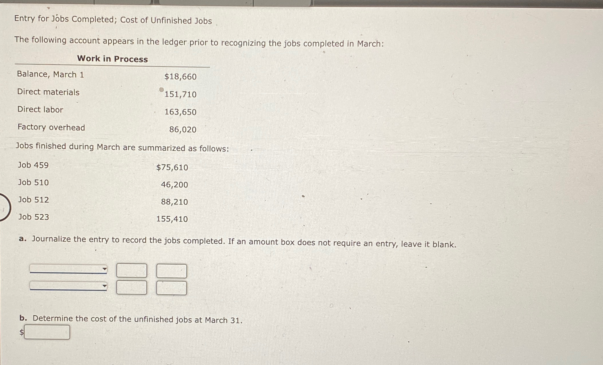 Solved Entry for Jóbs Completed; Cost of Unfinished Jobs | Chegg.com