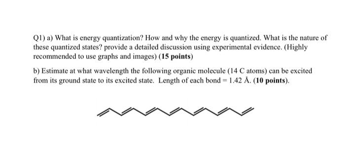 Solved Q1) a) What is energy quantization? How and why the | Chegg.com