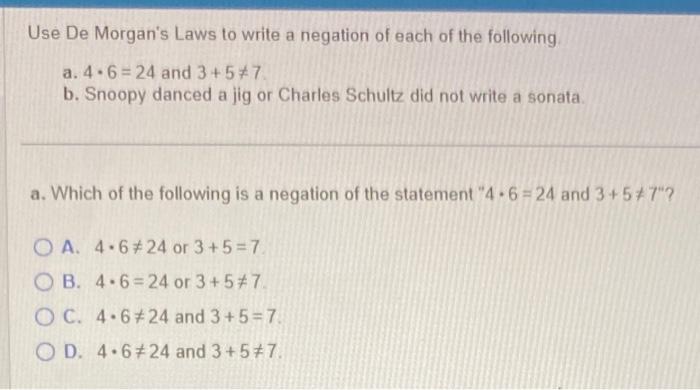 Solved Use De Morgan's Laws to write a negation of each of | Chegg.com