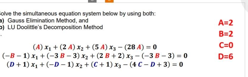 Solved olve the simultaneous equation system below by using | Chegg.com