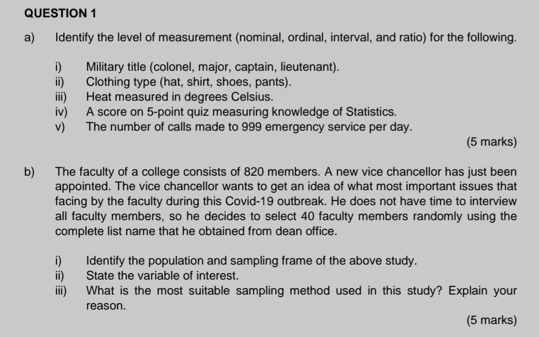 Solved QUESTION 1 a) Identify the level of measurement | Chegg.com