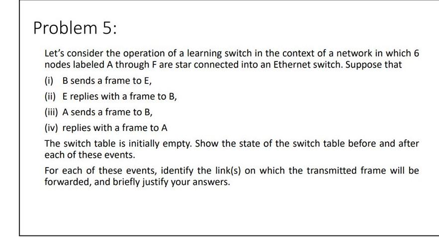 Solved Let's consider the operation of a learning switch in | Chegg.com