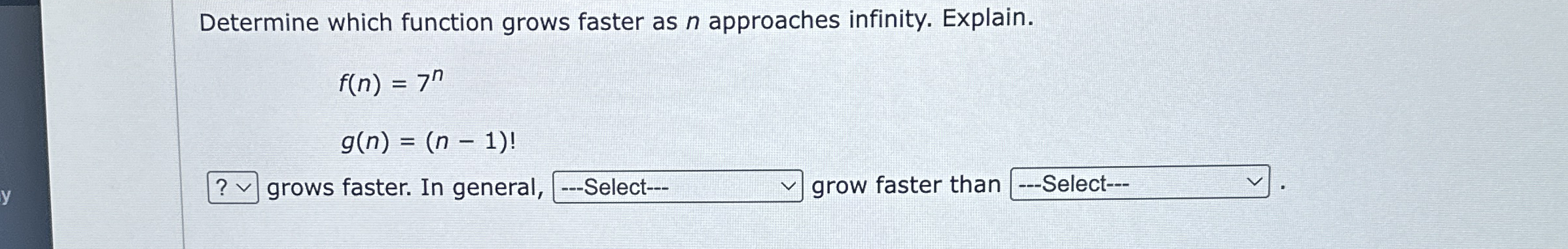 Determine which function grows faster as n | Chegg.com