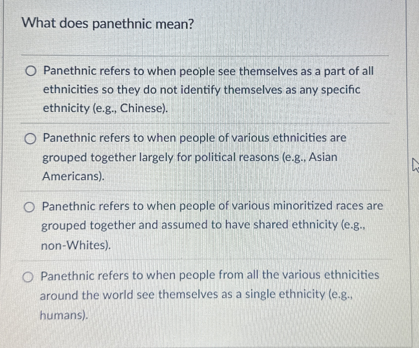 Solved What does panethnic mean?Panethnic refers to when | Chegg.com