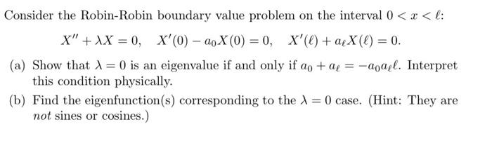 Solved Consider the Robin-Robin boundary value problem on | Chegg.com