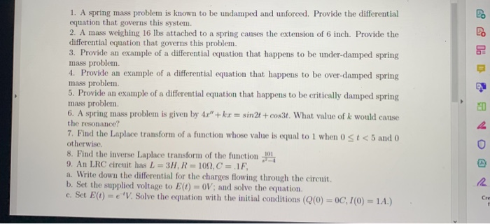 Solved 1. A spring mass problem is known to be undamped and | Chegg.com