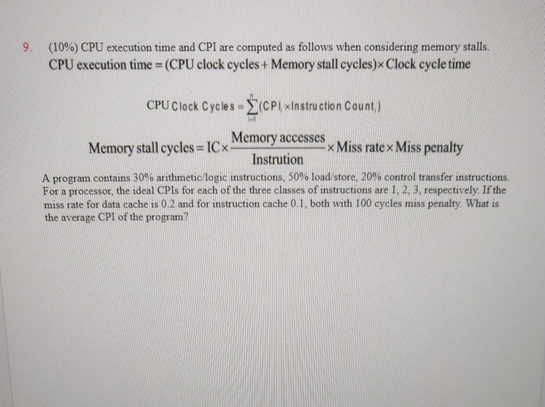 Solved 9 (10%) CPU execution time and CPI are computed as | Chegg.com