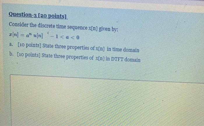 Solved Question-3[20 points). Consider the discrete time | Chegg.com