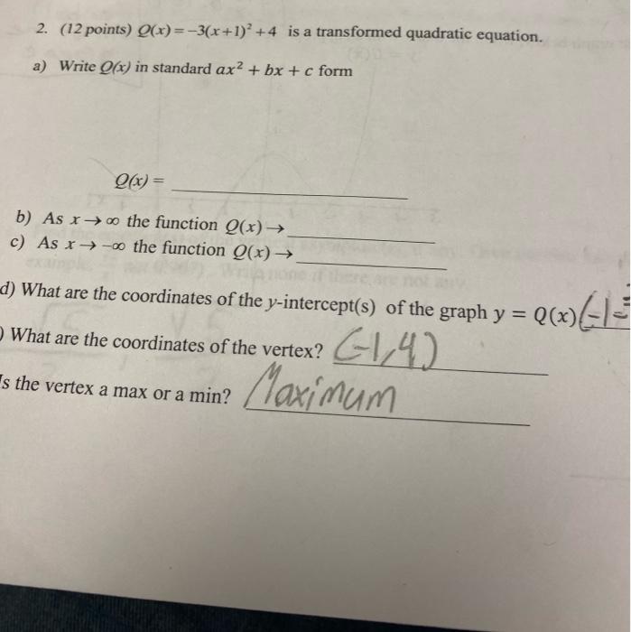 Solved 2. (12 points) Q(x)=−3(x+1)2+4 is a transformed | Chegg.com