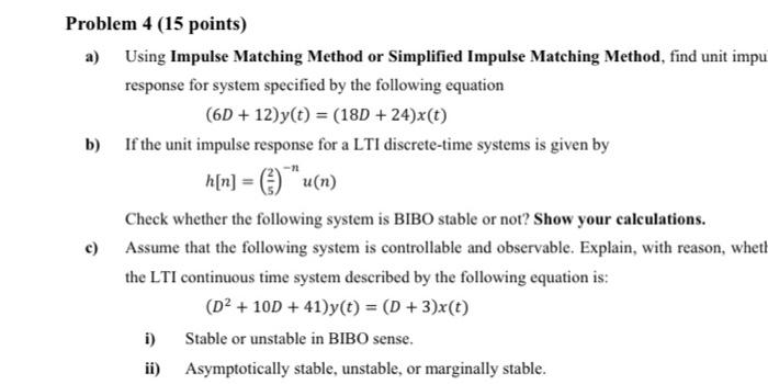 Solved Problem 4 (15 points) a) Using Impulse Matching | Chegg.com
