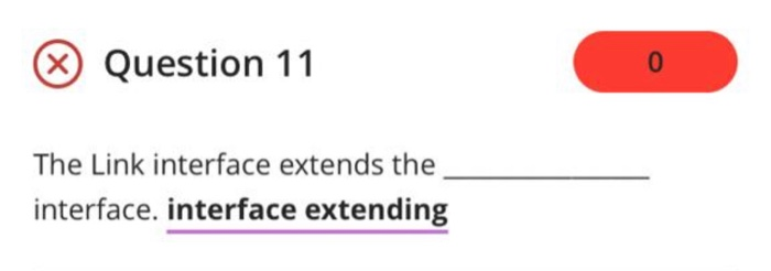 Solved ♡ Question 11 0 The Link interface extends the | Chegg.com