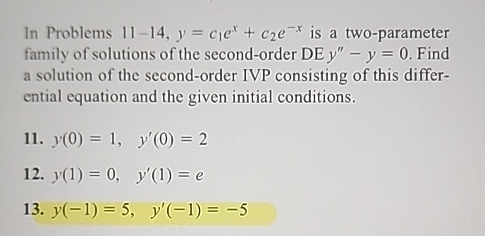 Solved In Problems 11-14, y=c_(1)e^(x)+c_(2)e^(-x) is a | Chegg.com