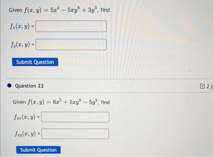 Solved Given f(x,y)=5x4−5xy6+3y3, fx(x,y)= fy(x,y)= Question | Chegg.com Solved Given f(x,y)=5x4−5xy6+3y3, fx(x,y)= fy(x,y)= Question | Chegg.com