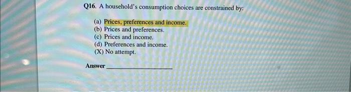 Q16. A household's consumption choices are | Chegg.com