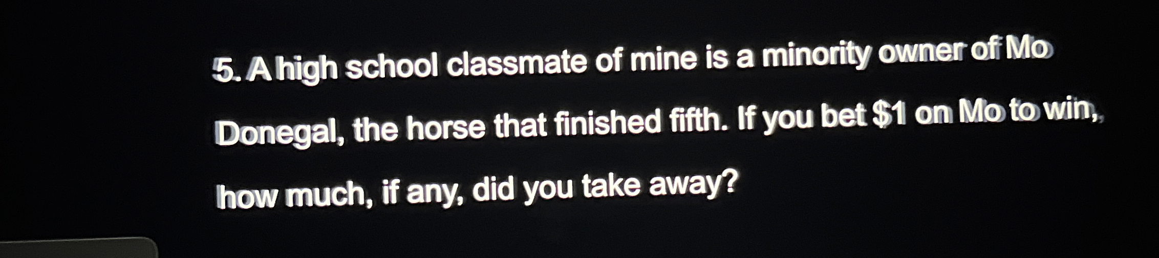 Solved A high school classmate of mine is a minority owner | Chegg.com