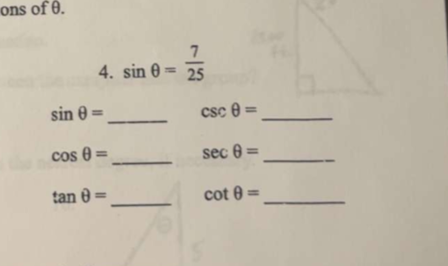 Solved ons of θ.sinθ=725sinθ=cscθ=cosθ=secθ=tanθ=cotθ= | Chegg.com
