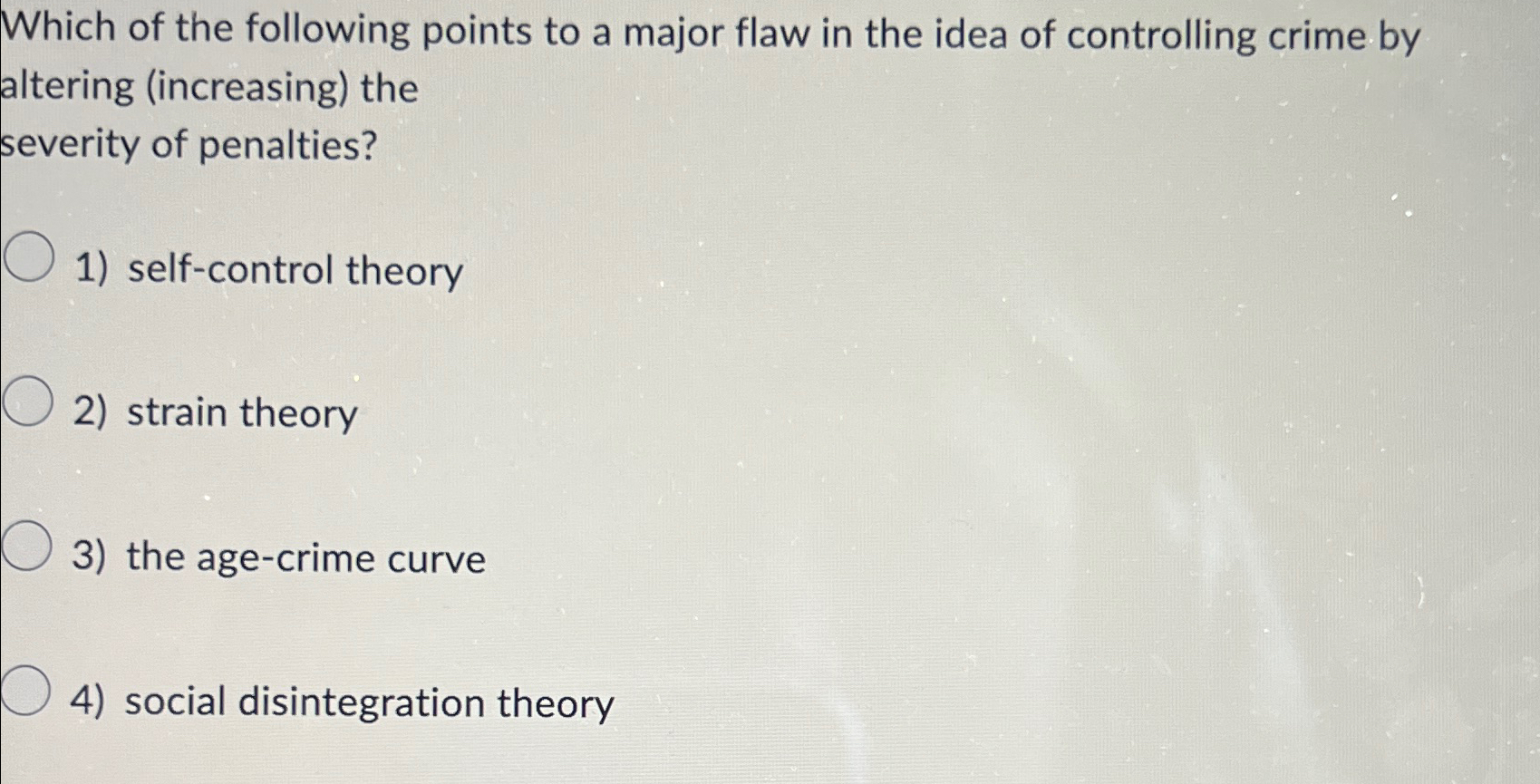 Solved Which of the following points to a major flaw in the | Chegg.com
