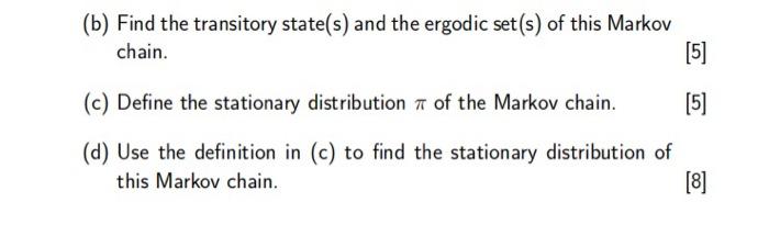 Solved A2 (25 points) Consider the Markov chain with 3 | Chegg.com