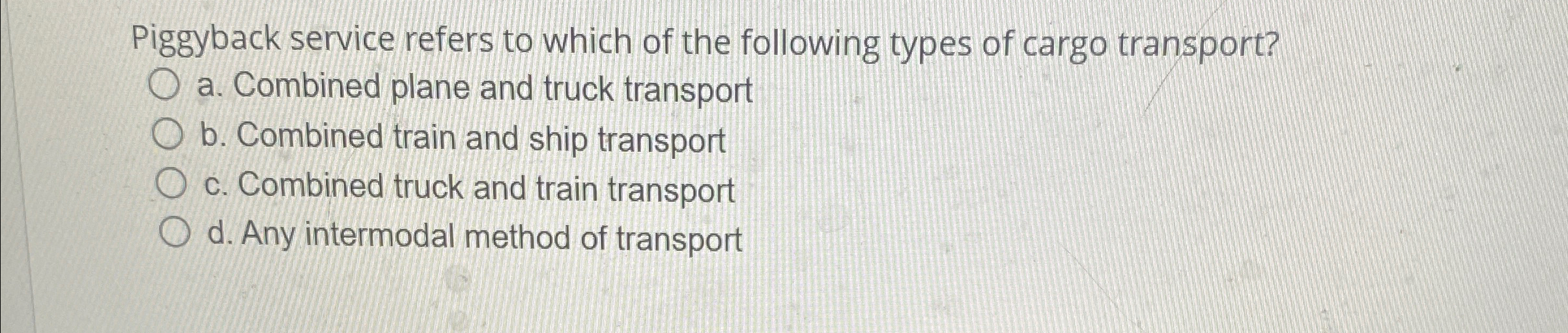 Solved Piggyback service refers to which of the following | Chegg.com