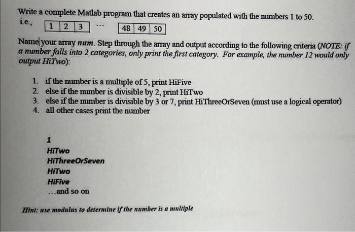 Solved Name your array num. Step through the array and | Chegg.com