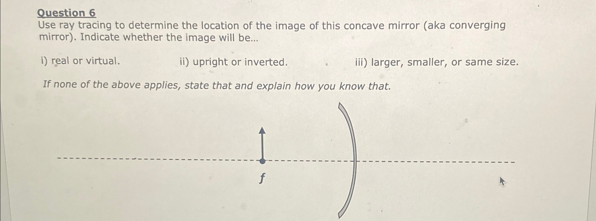 Solved Question 6Use ray tracing to determine the location | Chegg.com