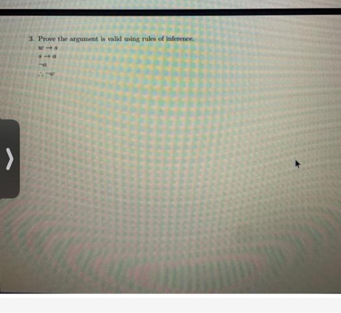 Solved 3. Prove the argument is valid using rules of | Chegg.com