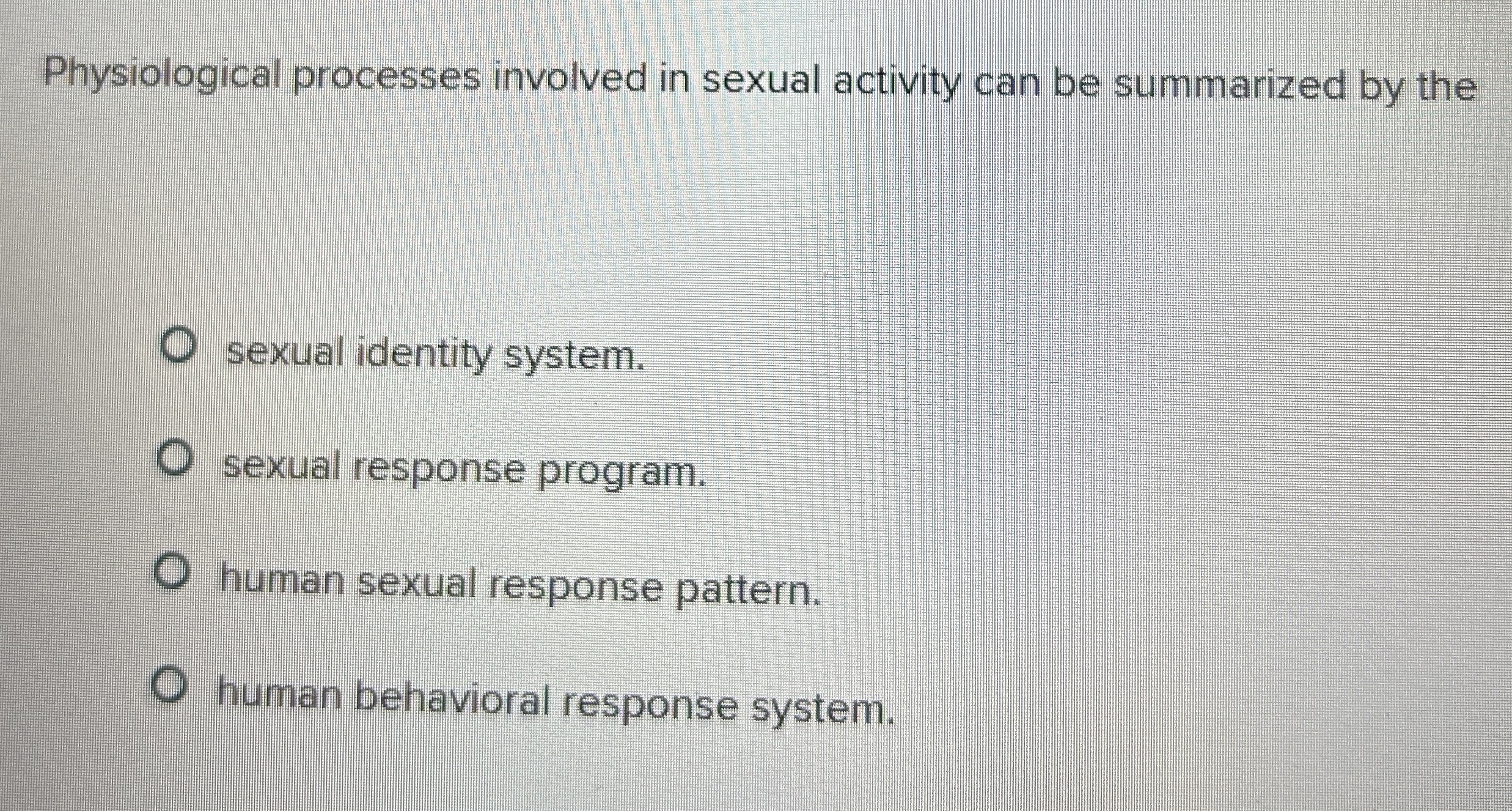 Solved Physiological processes involved in sexual activity | Chegg.com