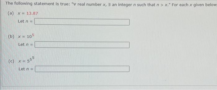 Solved The following statement is true: " ∀ real number x,∃ | Chegg.com