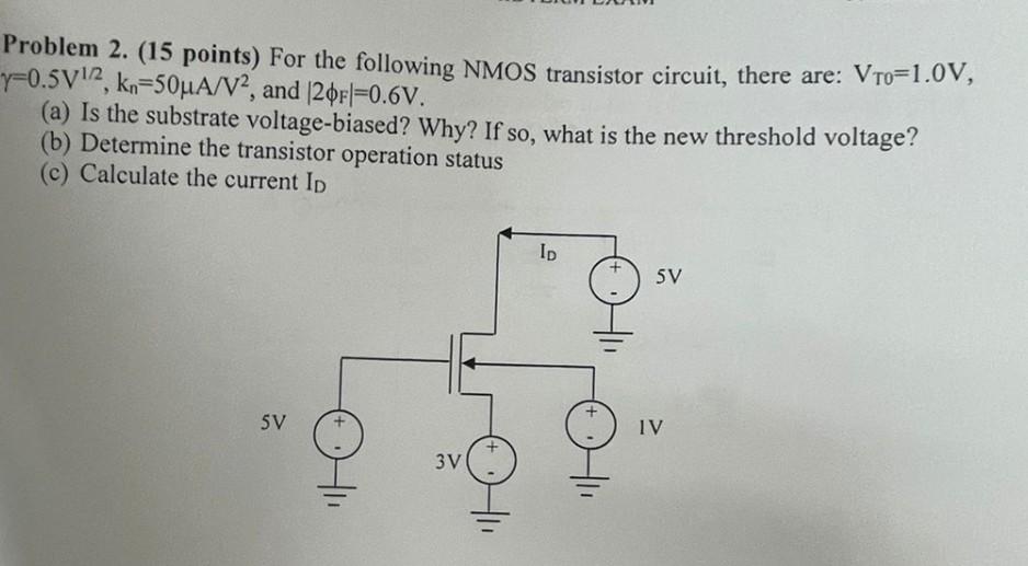 Solved 9 Problem 2. (15 points) For the following NMOS | Chegg.com