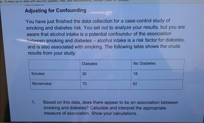Solved Adjusting for Confounding You have just finished the | Chegg.com