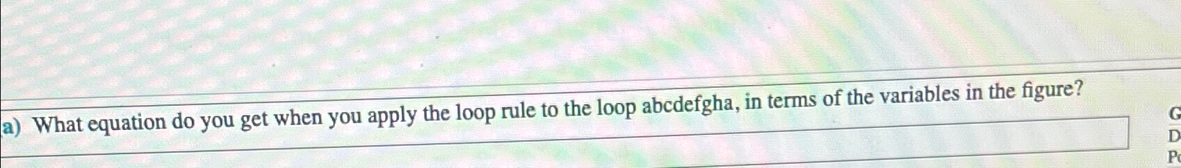a) ﻿What equation do you get when you apply the loop | Chegg.com