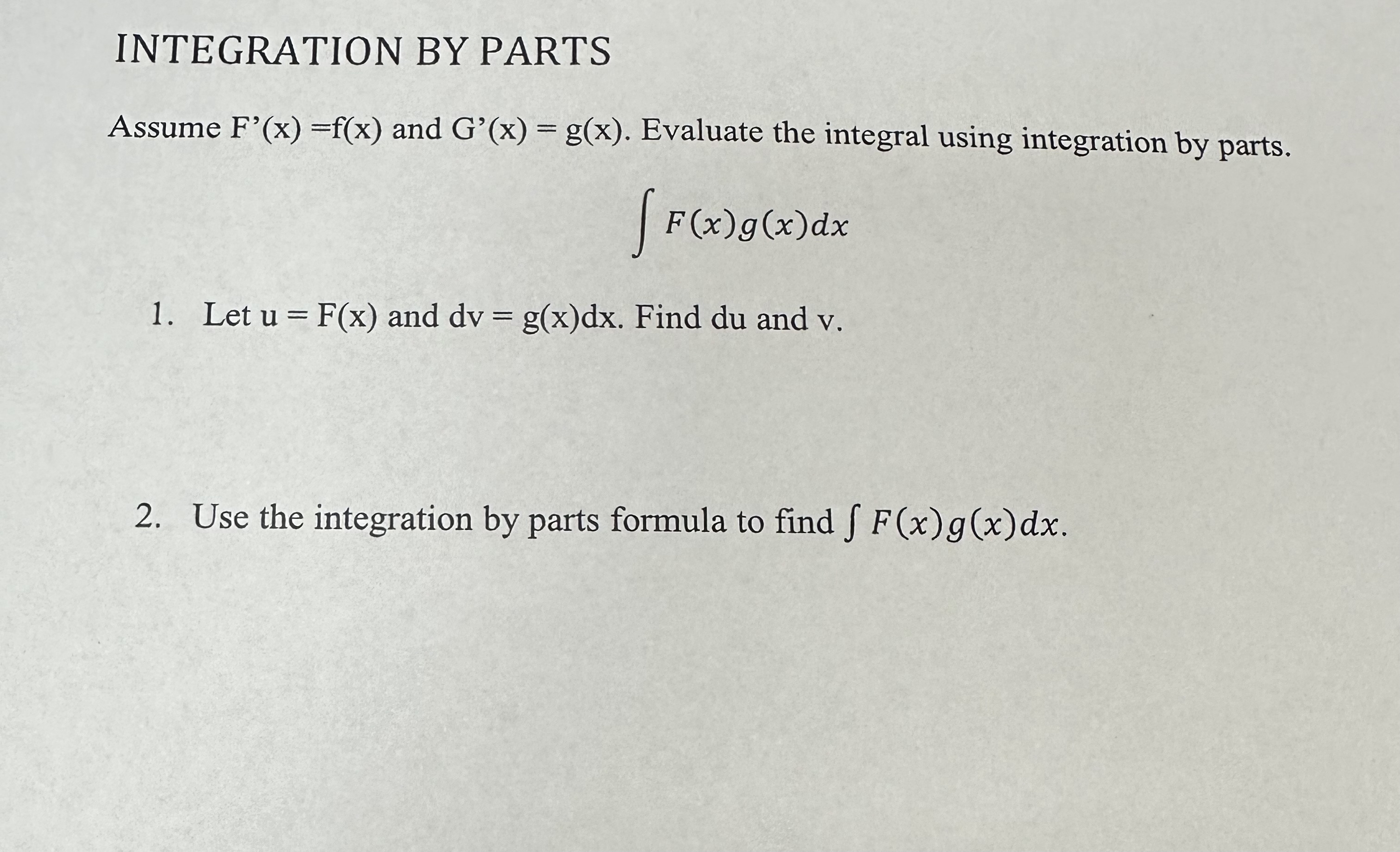 Solved INTEGRATION BY PARTSAssume F'(x)=f(x) ﻿and | Chegg.com