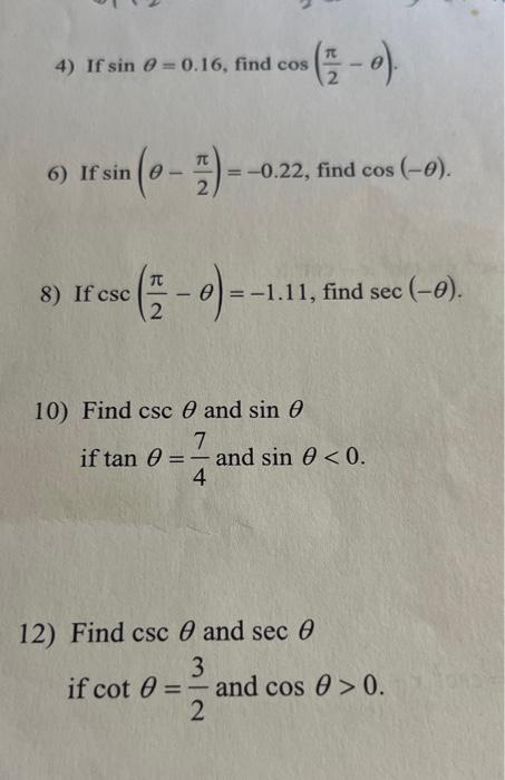 Solved 5) If secθ=4.45, find csc(2π−θ). 7) If tanθ=−0.87, | Chegg.com