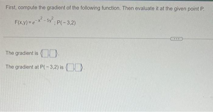 Solved First, compute the gradient of the following | Chegg.com