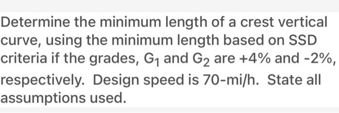 Solved Determine the minimum length of a crest vertical | Chegg.com
