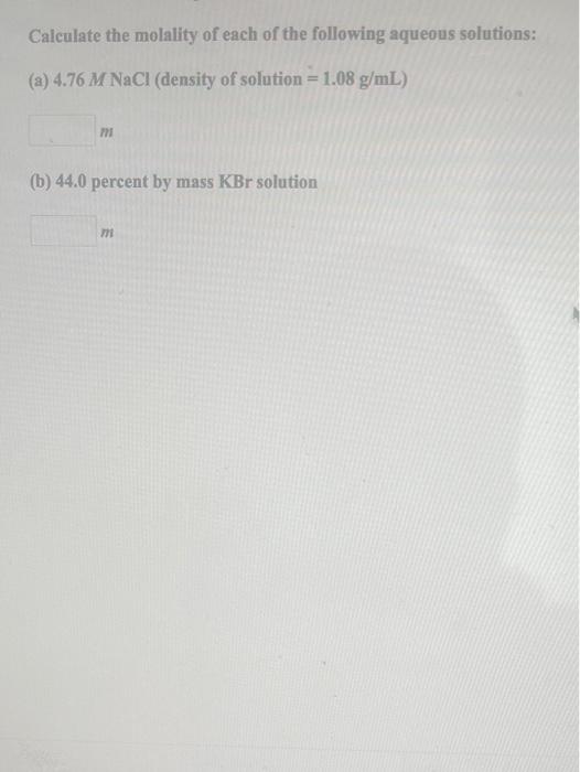 Solved Calculate the molality of each of the following | Chegg.com