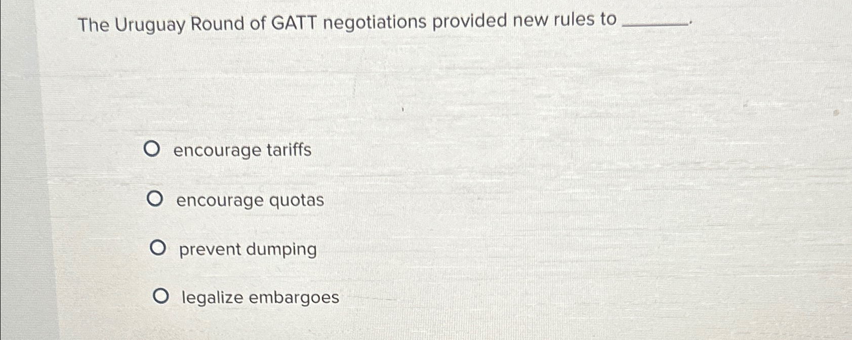 Solved The Uruguay Round of GATT negotiations provided new | Chegg.com