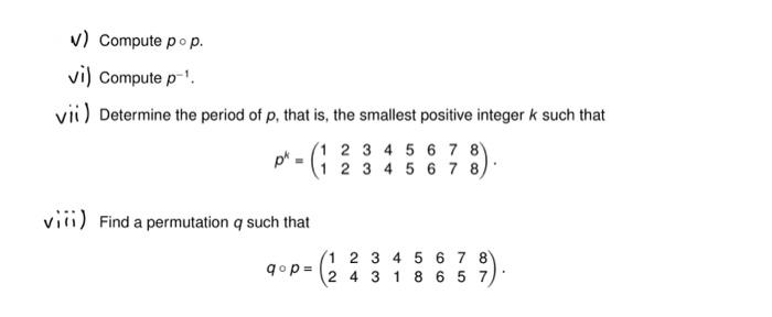 Solved \\[ p=\\left(\\begin{array}{llllllll} 1 & 2 & 3 & 4 & | Chegg.com