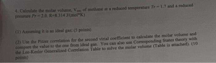 Solved 4. Calculate the molar volume, Vm, of methane at a | Chegg.com