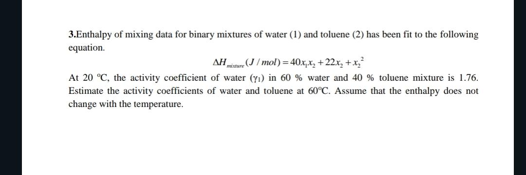 Solved 3.Enthalpy of mixing data for binary mixtures of | Chegg.com