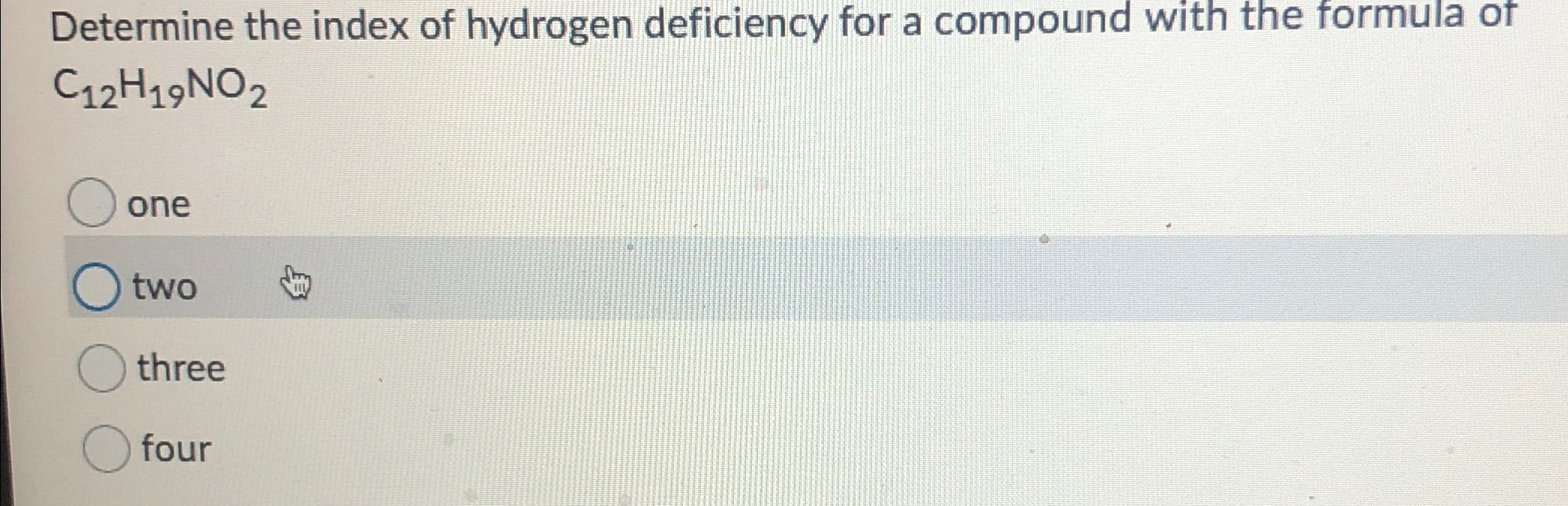 Solved Determine the index of hydrogen deficiency for a | Chegg.com