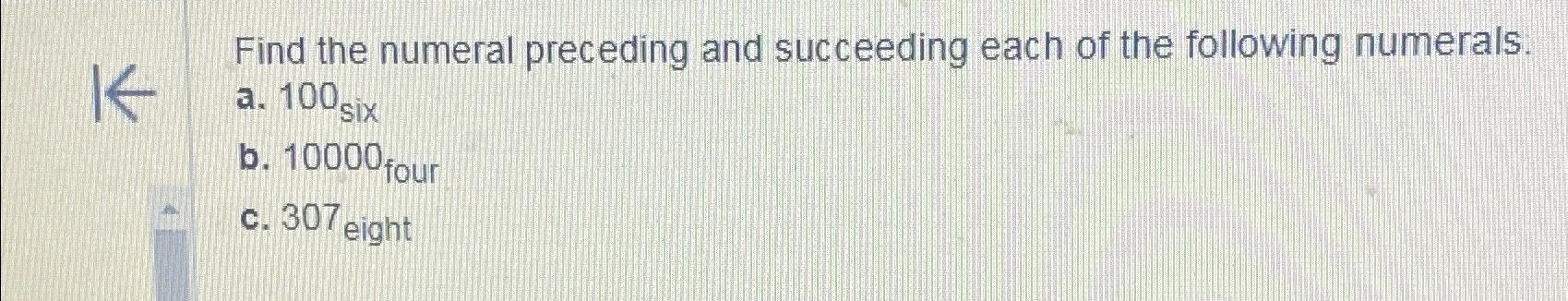 Solved Find the numeral preceding and succeeding each of the | Chegg.com